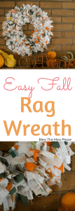 DIY Fall Rag Wreath — Bless this Mess