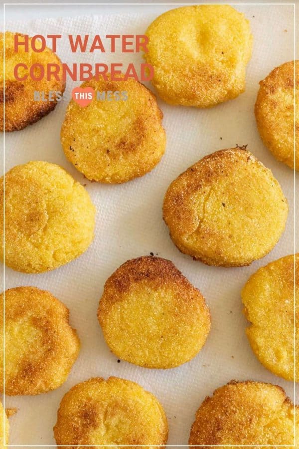 Best Ever Hot Water Cornbread Recipe | Bless This Mess
