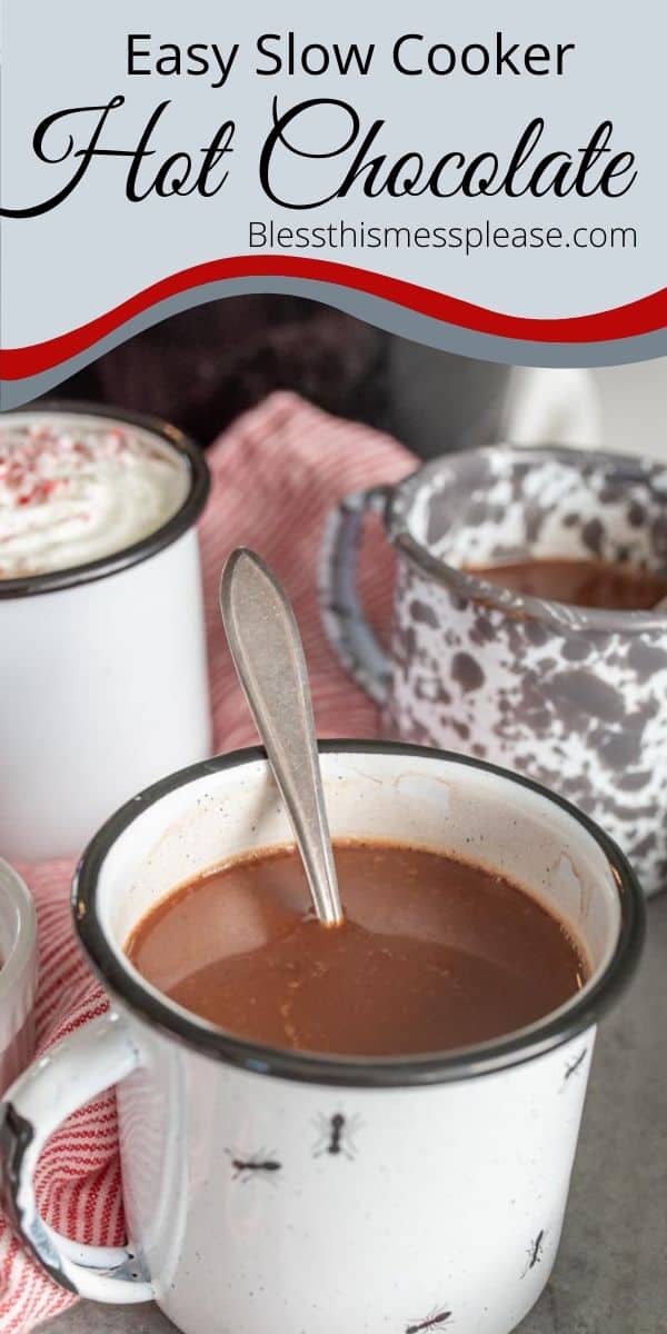 Crock Pot Hot Cocoa — Bless This Mess
