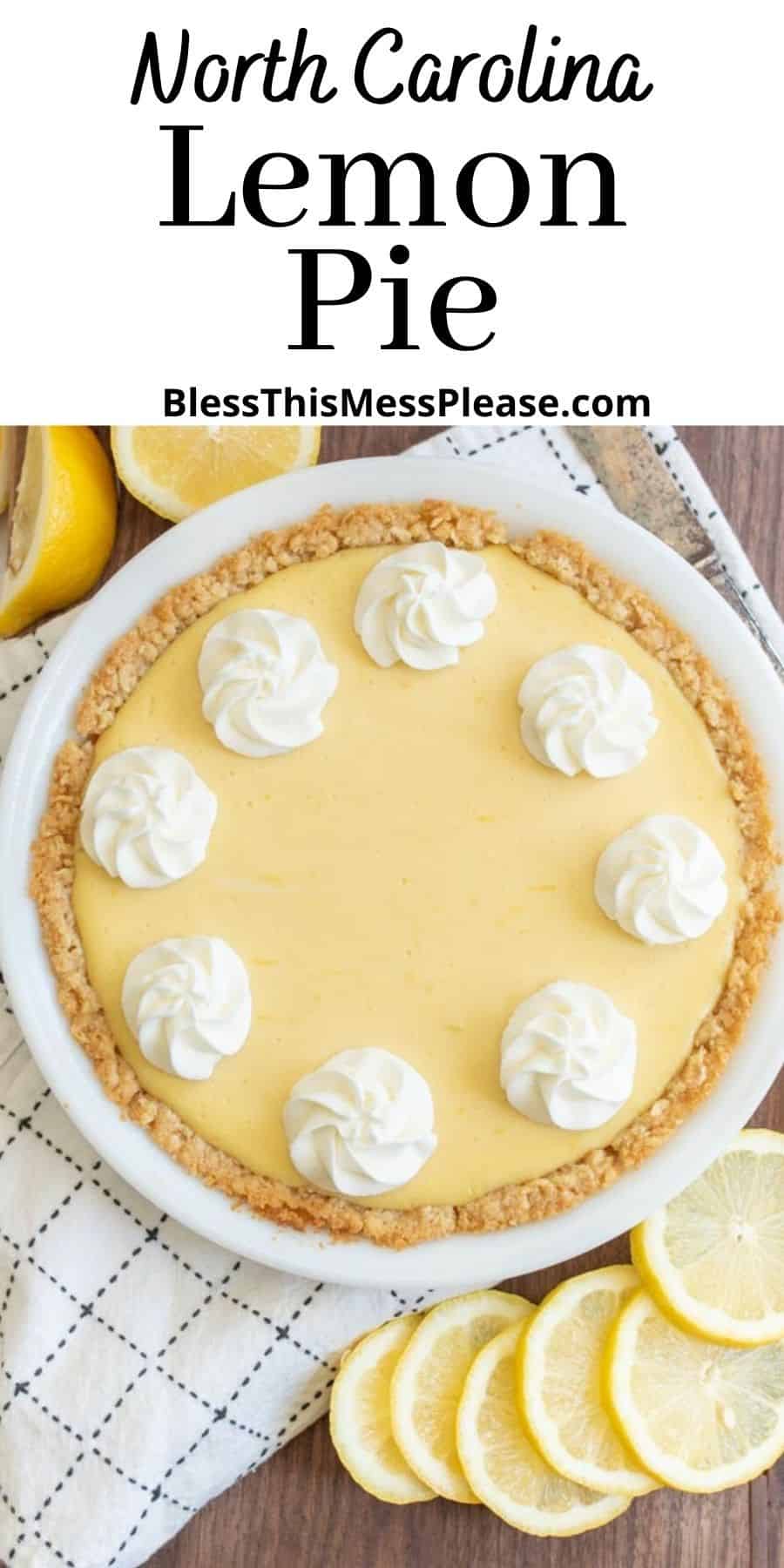 North Carolina Lemon Pie — Bless this Mess