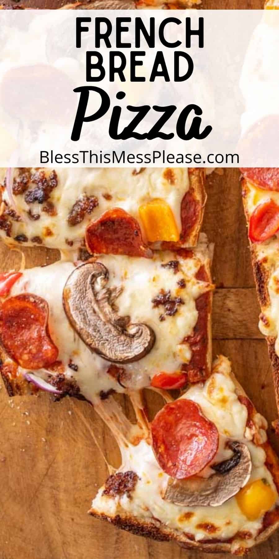 French Bread Pizza — Bless this Mess