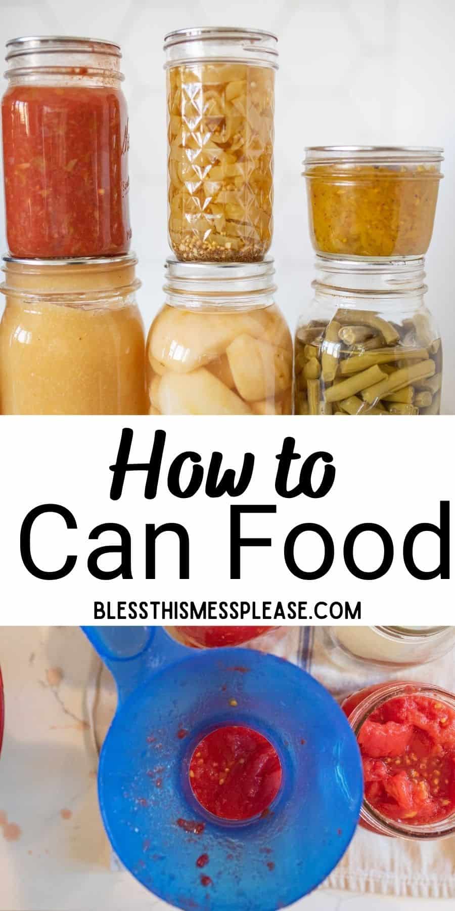 How to Can Food: Learn the Basics — Bless this Mess