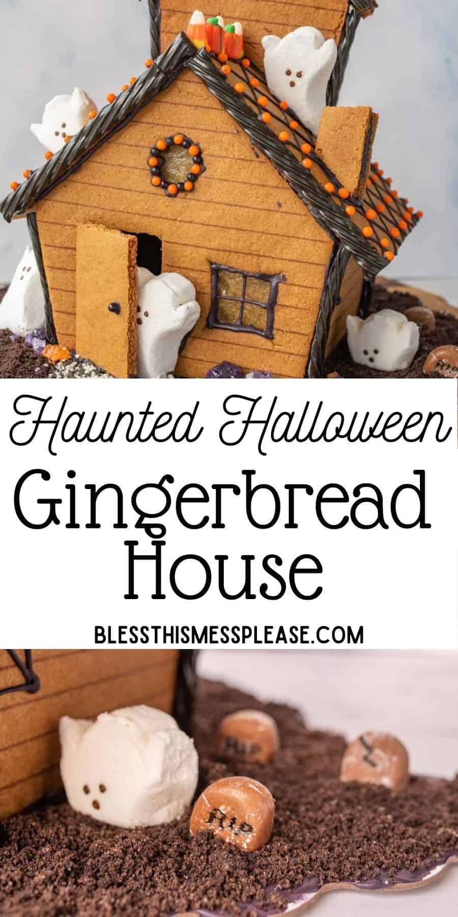 Haunted Halloween Gingerbread House — Bless this Mess