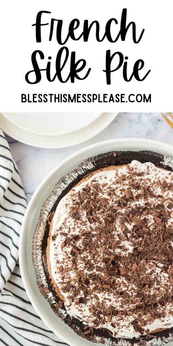 French Silk Pie With Oreo Crust: Silky Smooth Chocolate Heaven — Bless ...