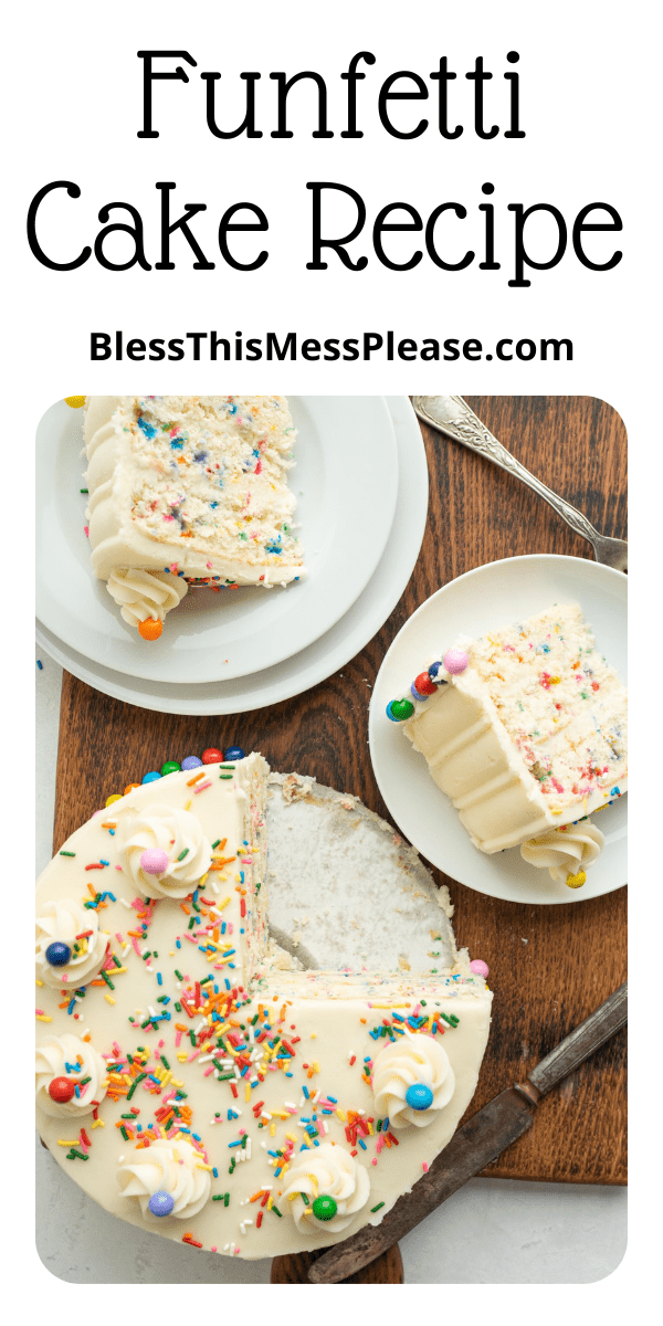 Funfetti Cake — Bless this Mess