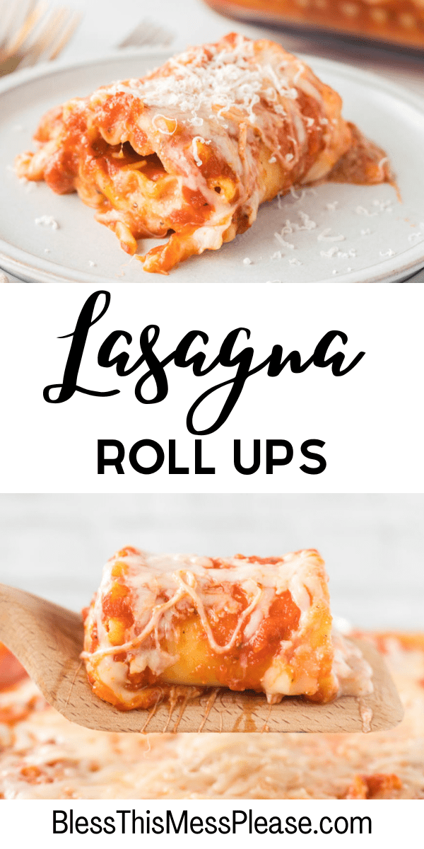Lasagna Rolls Ups — Bless this Mess
