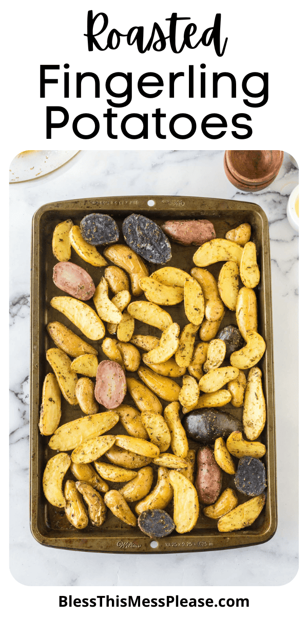 Roasted Fingerling Potatoes — Bless this Mess