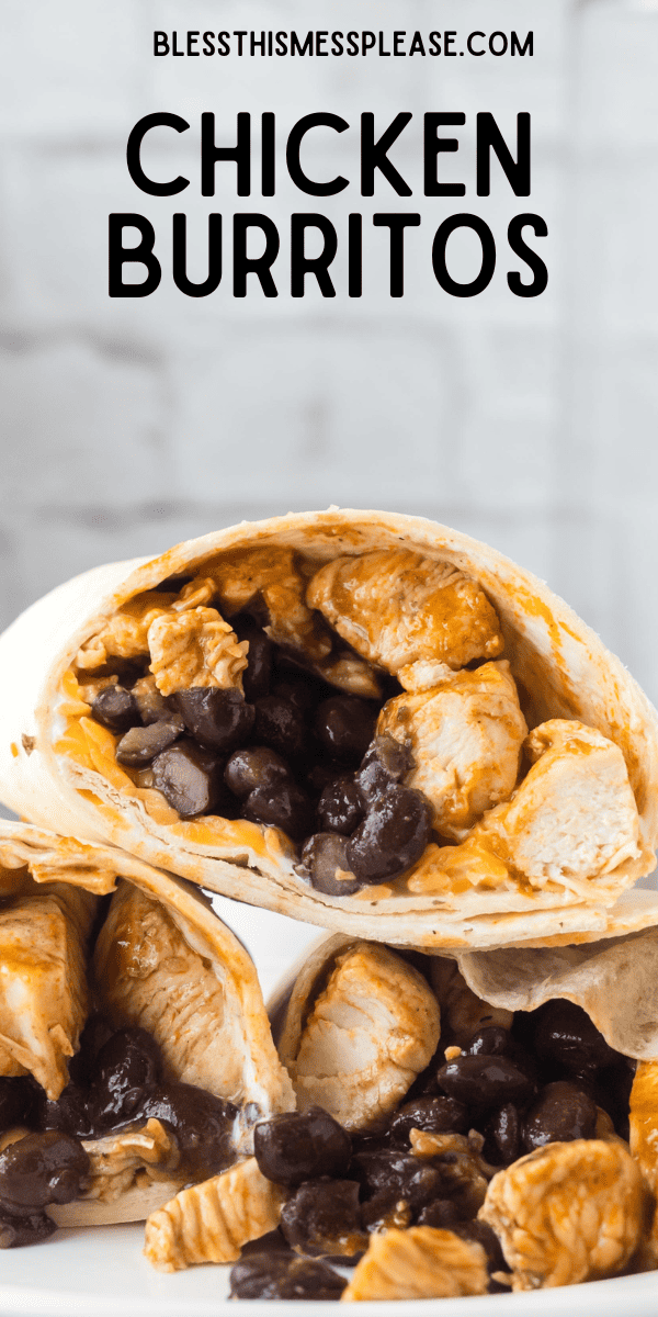 Chicken Burritos — Bless this Mess