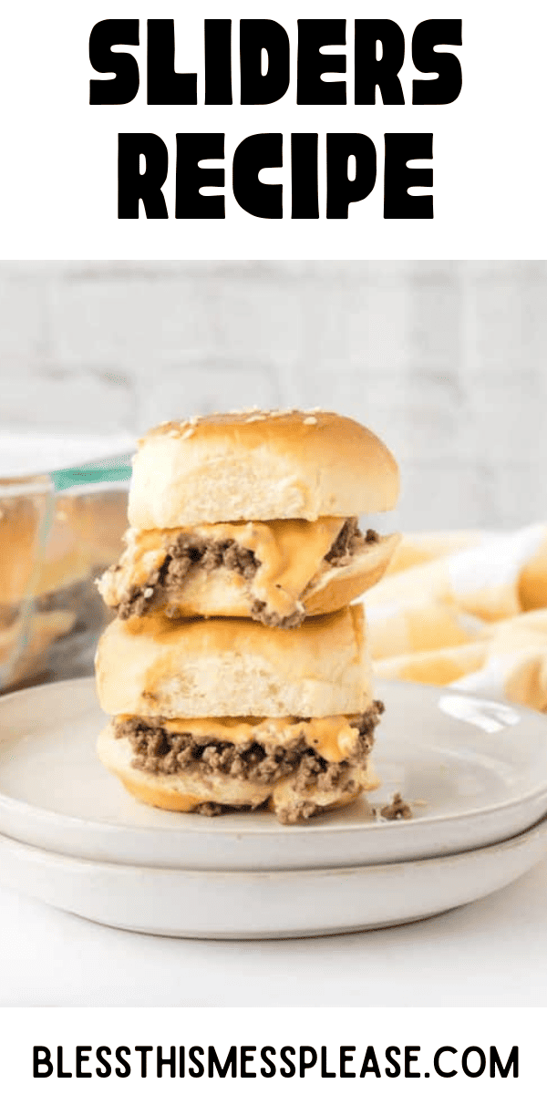 Sliders Recipe — Bless this Mess