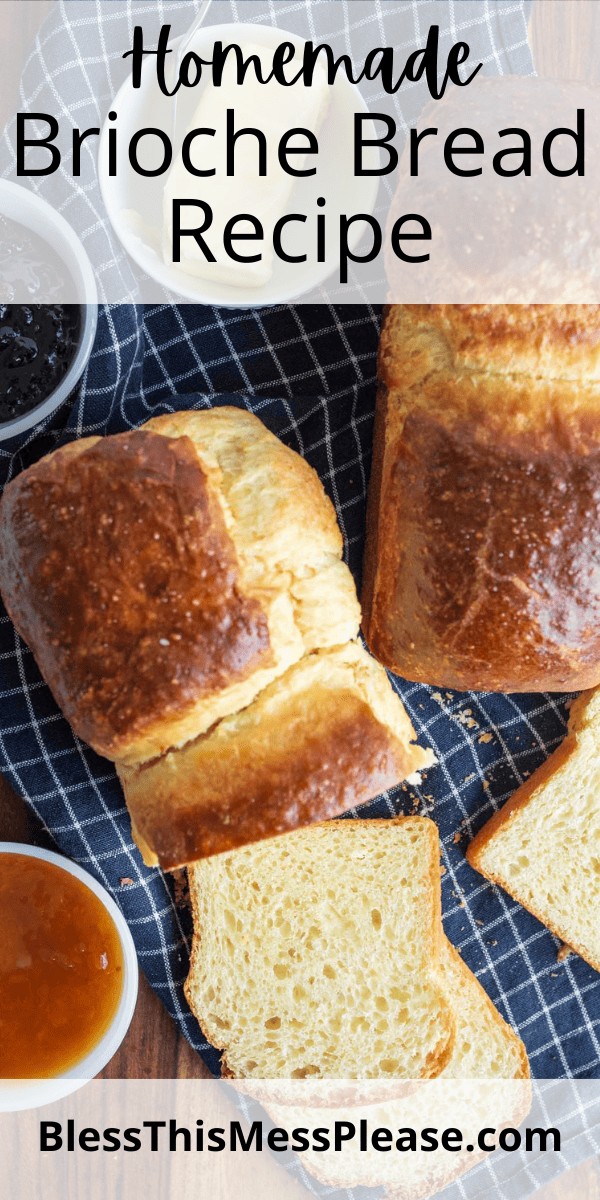 Brioche Bread — Bless this Mess