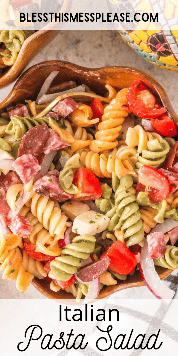 Italian Pasta Salad — Bless this Mess