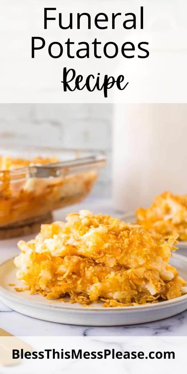 Funeral Potatoes — Bless this Mess