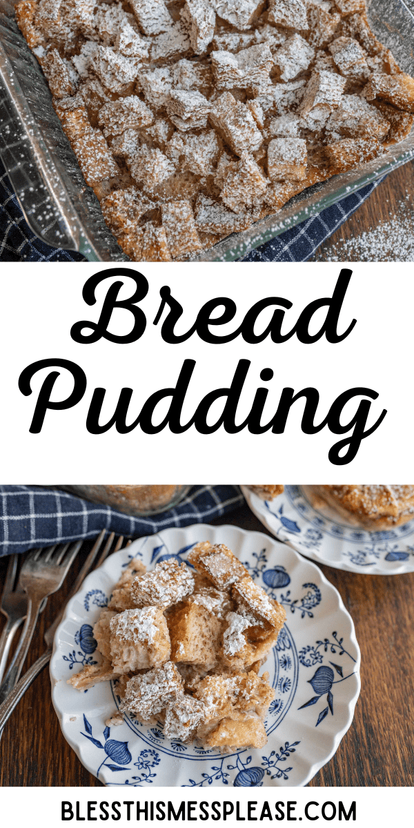 Bread Pudding — Bless this Mess