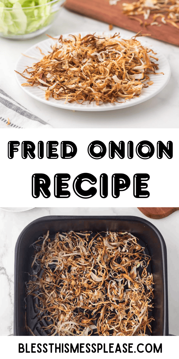 Fried Onions — Bless this Mess