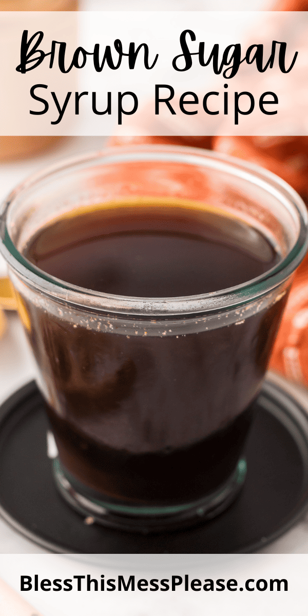 Brown Sugar Syrup — Bless this Mess