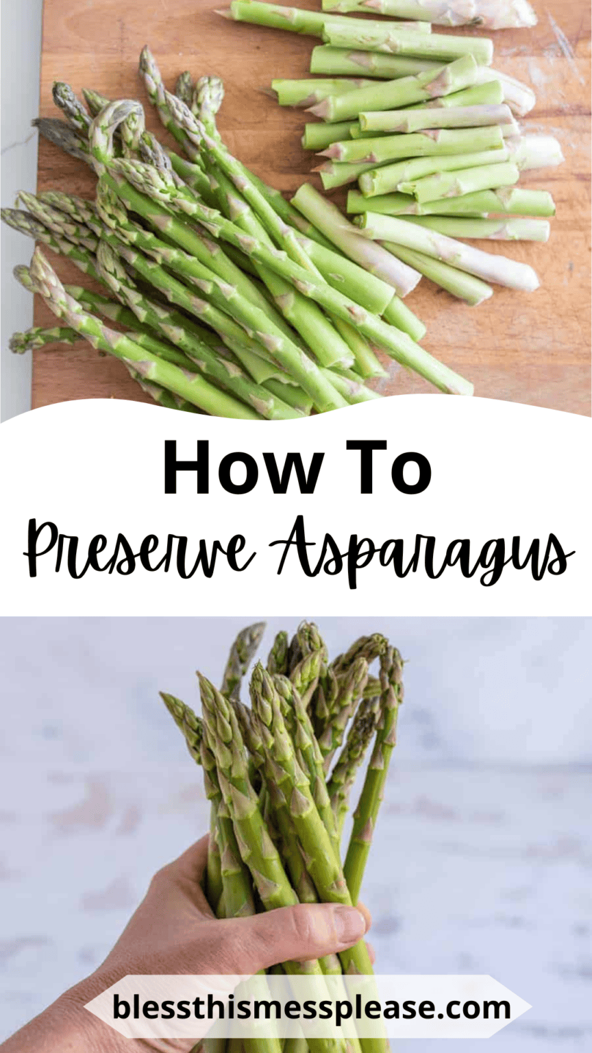 How To Preserve Asparagus — Bless this Mess